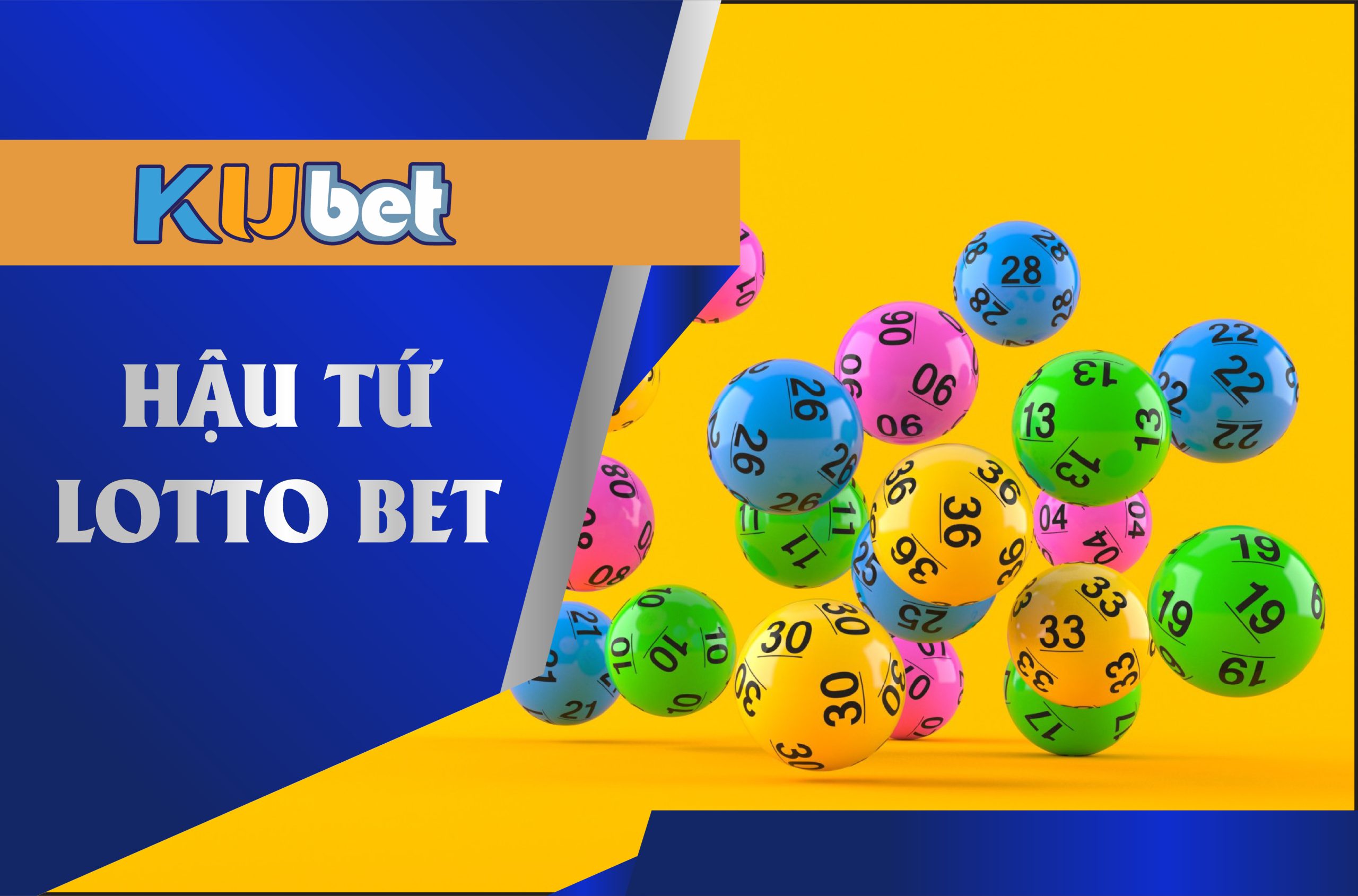 HẬU TỨ LOTOBET TẠI KUBET CÓ GÌ ĐẶC BIỆT - KUBET